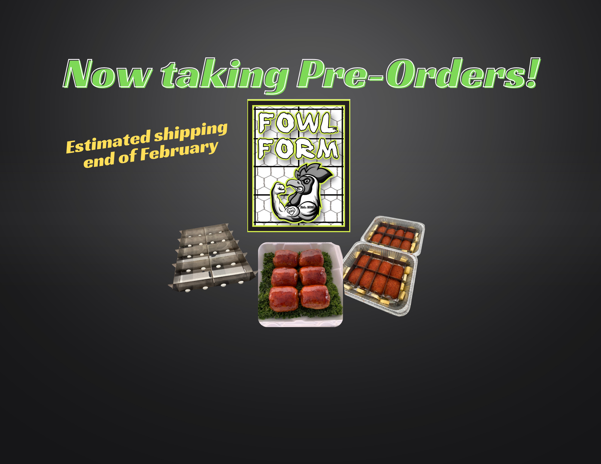 Fowl Form PRE ORDER – Smoke Ring BBQ Supply